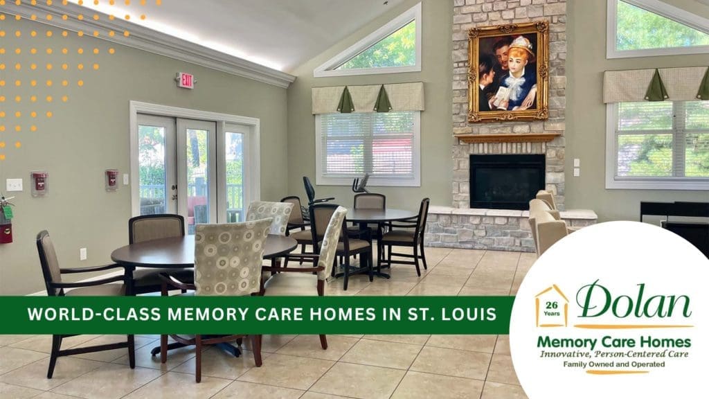 World-Class Memory Care Homes In St. Louis | Dolan Memory Care Homes ...
