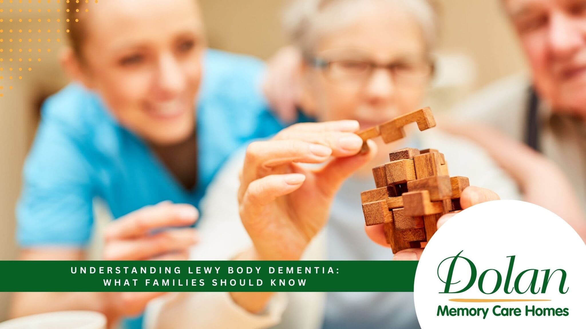 Understanding Lewy Body Dementia: What Families Should Know | Dolan ...